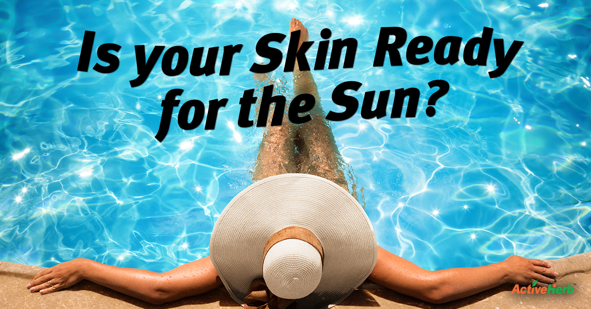 Get Your Skin Ready for the Summer - Activeherb Blog