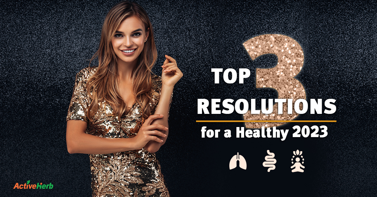 These 3 Things Should Be Your Top Resolutions for 2023 - Activeherb Blog