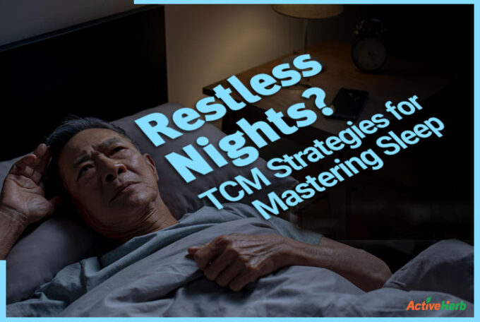 TCM Sleep Solutions for Every Sleep Struggle - Activeherb Blog