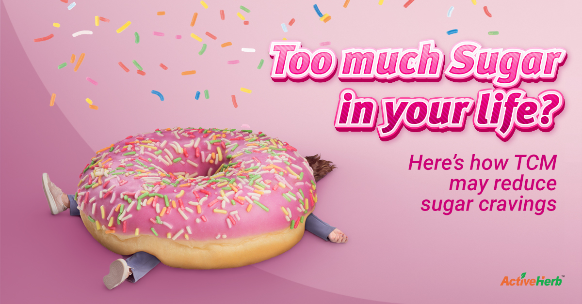 Too Much Sweetness In Your Life? Here's How TCM May Reduce Sugar ...