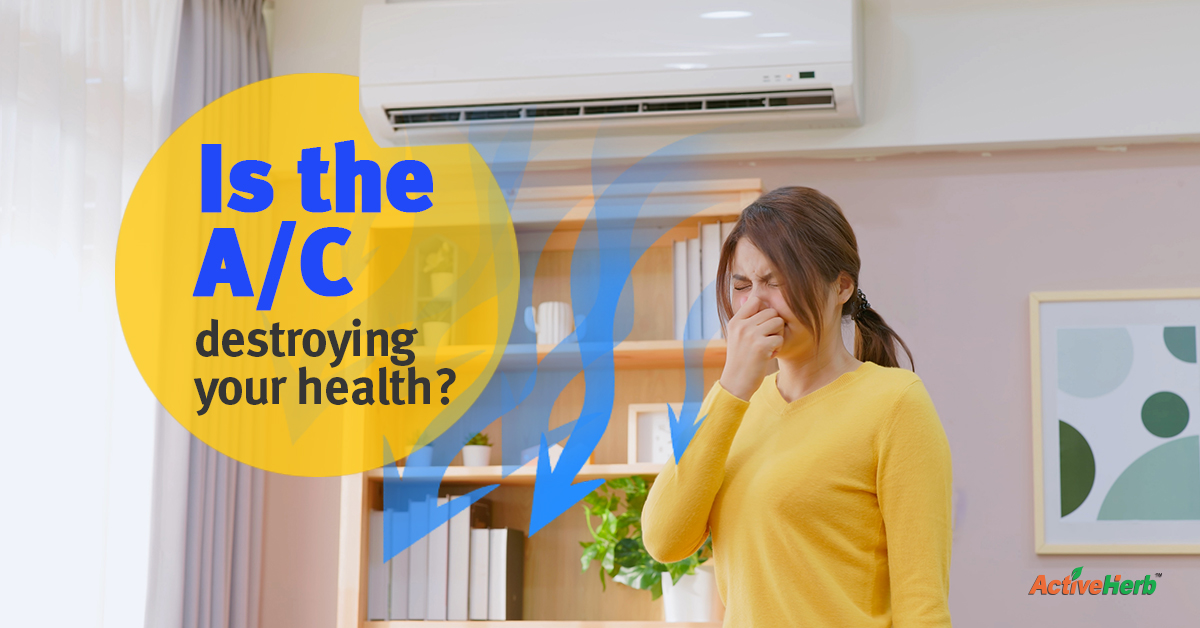 Is Air Conditioning Destroying Your Health? - Activeherb Blog