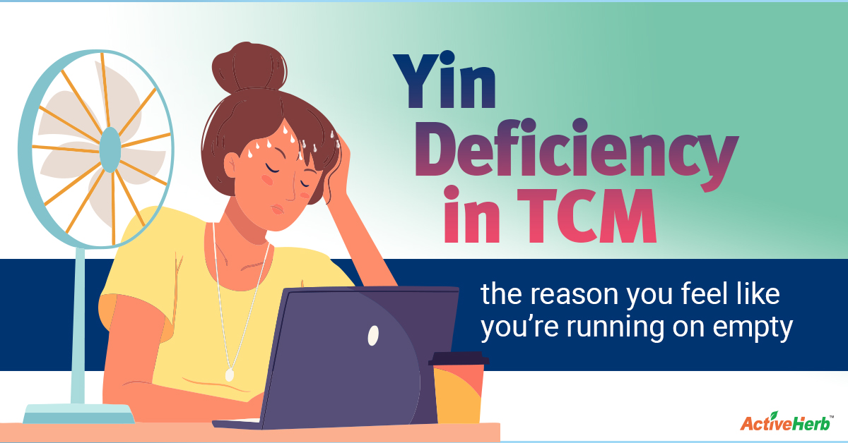 Yin Deficiency in TCM: The Reason You Feel Like You’re Running on Empty ...